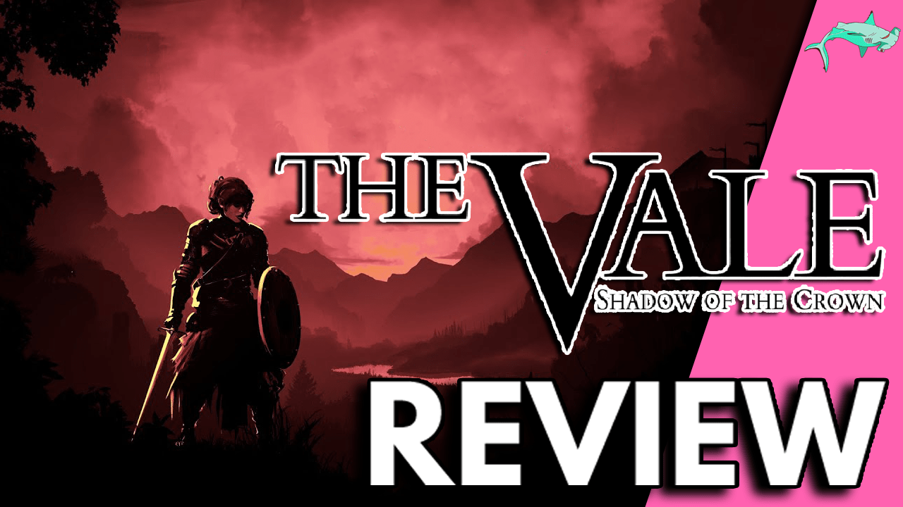 Review: Should You Play The Vale: Shadow of the Crown